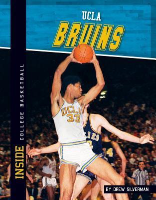 UCLA Bruins (Inside College Basketball Set 1) by Drew Silverman | Goodreads