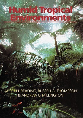 Humid Tropical Environments (Natural Environment) by Alison Reading ...