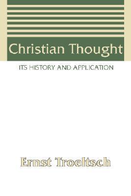 Christian Thought by Ernst Troeltsch | Goodreads