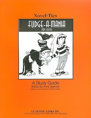 Fudge-A-Mania: Novel-Ties Study Guide by Anne Spencer | Goodreads