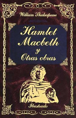 Hamlet/Macbeth (Grandes clásicos series) by William Shakespeare | Goodreads
