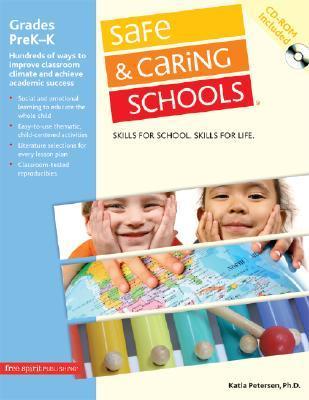 Safe & Caring Schools®: Grades PreK–K by Katia Petersen | Goodreads
