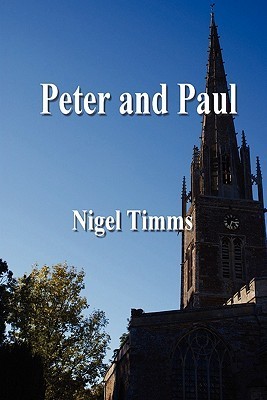 Peter and Paul by Nigel Timms | Goodreads