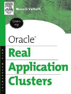 Oracle Real Application Clusters by Murali Vallath | Goodreads