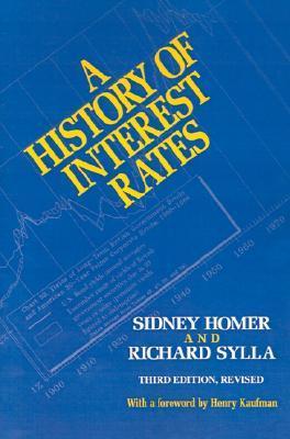 A History of Interest Rates by Sidney Homer | Goodreads