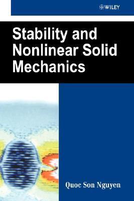Stability and Nonlinear Solid Mechanics by Quoc Son Nguyen | Goodreads