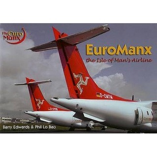 EuroManx: The Isle of Man's Airline by Barry Edwards | Goodreads