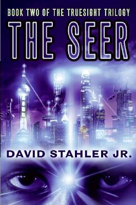 The Seer (Truesight, #2) by David Stahler Jr. | Goodreads