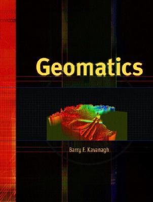 Geomatics by Barry F. Kavanagh | Goodreads