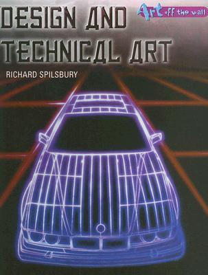 Design And Technical Art (Art Off the Wall) by Richard Spilsbury ...