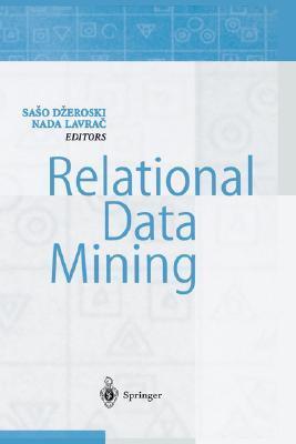 Relational Data Mining by Saso Dzeroski | Goodreads