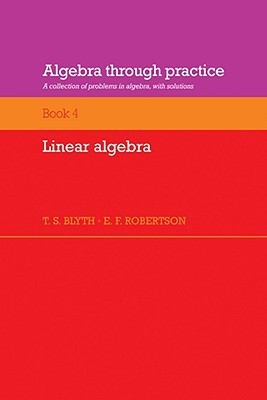 Algebra through Practice v4: A Collection of Problems in Algebra with ...