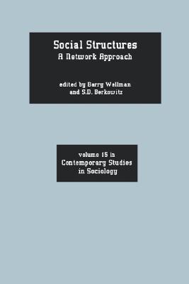 Contemporary Studies in Sociology, Volume 15: Social Structures: A ...