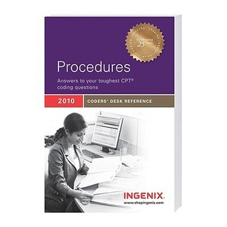 Procedures: 2010 Coders' Desk Reference by Ingenix | Goodreads