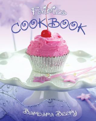 Fairies Cookbook by Barbara Beery | Goodreads