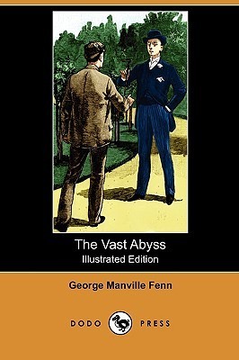 The Vast Abyss by George Manville Fenn | Goodreads