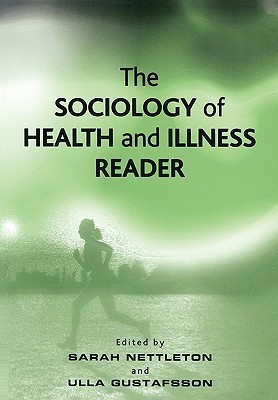 The Sociology of Health and Illness Reader by Sarah Nettleton | Goodreads