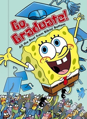 Go, Graduate!: All the Best from Bikini Bottom by David Lewman | Goodreads