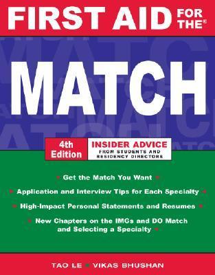 First Aid for the Match, Fourth Edition (First Aid Series) by Tao Le ...