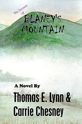 The Secrets Of Blaney's Mountain by Thomas Lynn | Goodreads