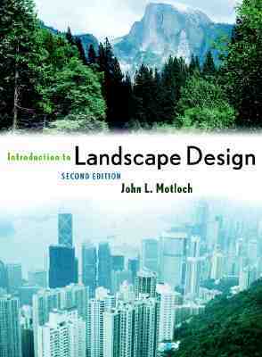 Introduction to Landscape Design, 2nd Edition by John L. Motloch ...