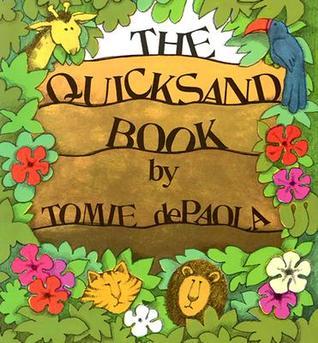 The Quicksand Book by Tomie dePaola | Goodreads