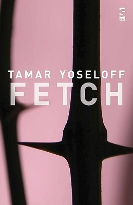 Fetch by Tamar Yoseloff | Goodreads