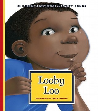 Here We Go Looby Loo by Laura Freeman | Goodreads