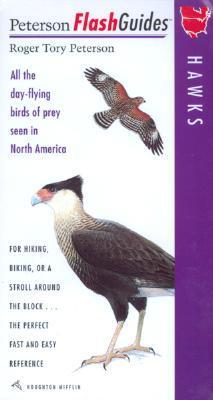 Peterson's Flashguides Hawks: All the Day-flying Birds of Prey Seen in ...