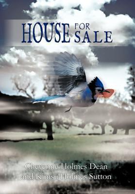 House for Sale by Cheyenne Holmes Dean | Goodreads
