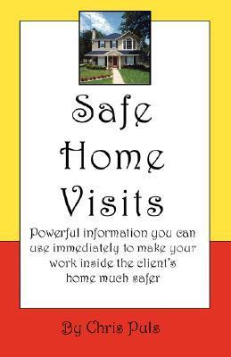 Safe Home Visits: Powerful Information You Can Use Immediately to Make ...