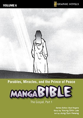 Parables, Miracles, and the Prince of Peace by Young Shin Lee | Goodreads