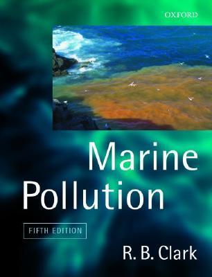 Marine Pollution by R.B. Clark | Goodreads