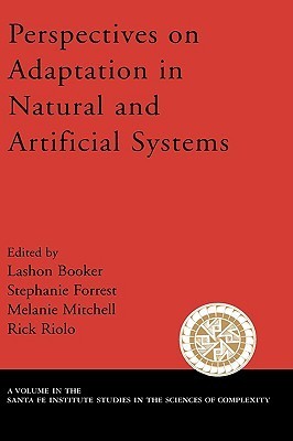 Perspectives on Adaptation in Natural and Artificial Systems by Lashon ...