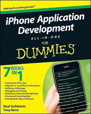 iPhone Application Development All-In-One For Dummies by Neal Goldstein ...