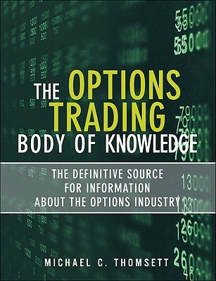 The Options Trading Body of Knowledge: The Definitive Source for ...