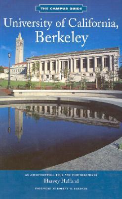 The Campus Guides: University of California Berkeley by Harvey Helfand ...