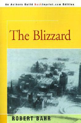 The Blizzard by Robert Bahr | Goodreads