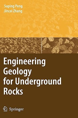 Engineering Geology for Underground Rocks by Suping Peng | Goodreads
