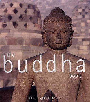The Buddha Book by Gill Farrer-Halls | Goodreads