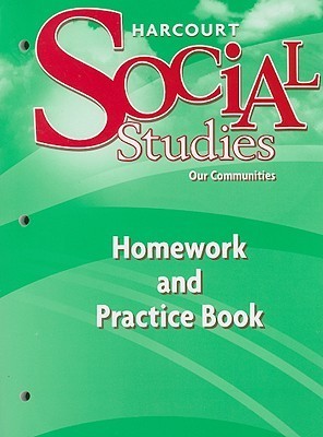 Our Communities: Homework and Practice Book, Grade 3 by Harcourt ...