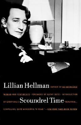 Scoundrel Time by Lillian Hellman | Goodreads