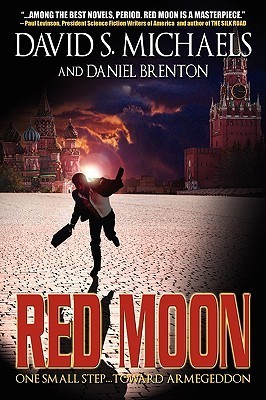 Red Moon: One Small Step...Toward Armegeddon by David S. Michaels ...