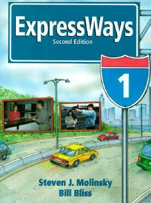 Expressways Book 1 by Steven J. Molinsky | Goodreads