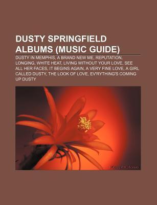 Dusty Springfield Albums (Music Guide): Dusty in Memphis, a Brand New ...