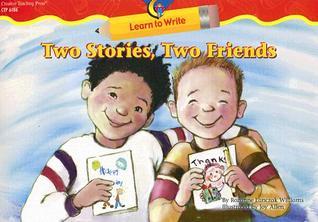 Two Stories, Two Friends by Rozanne Lanczak Williams | Goodreads