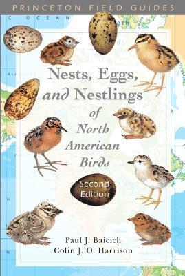 Nests, Eggs, and Nestlings of North American Birds by Paul J. Baicich ...