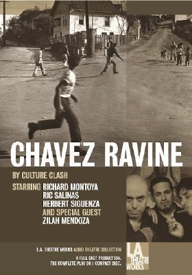 Chavez Ravine by Culture Clash | Goodreads