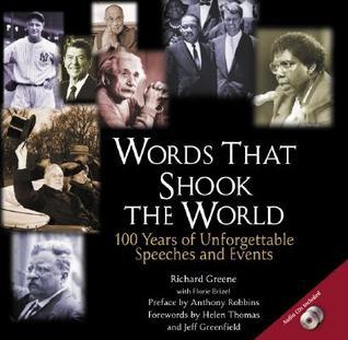 Words That Shook the World: 100 Years of Unforgettable Speeches and ...