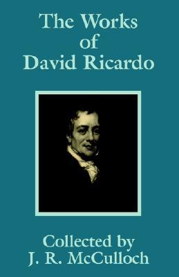 The Works of David Ricardo by David Ricardo | Goodreads